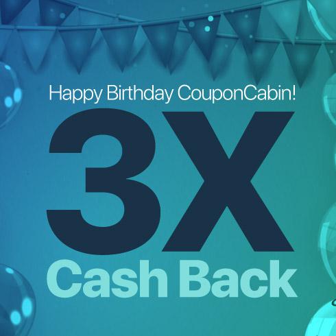 The CouponCabin Birthday Event - 3X More Cash Back! - CouponCabin.com